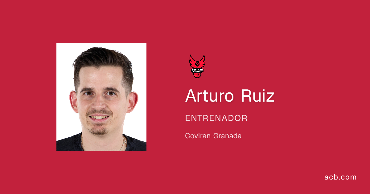 Arturo Ruiz | Entrenador acb | acb.com
