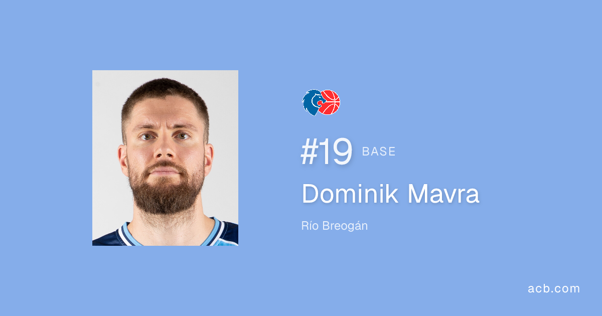 Temporada Dominik Mavra | Jugador acb | acb.com